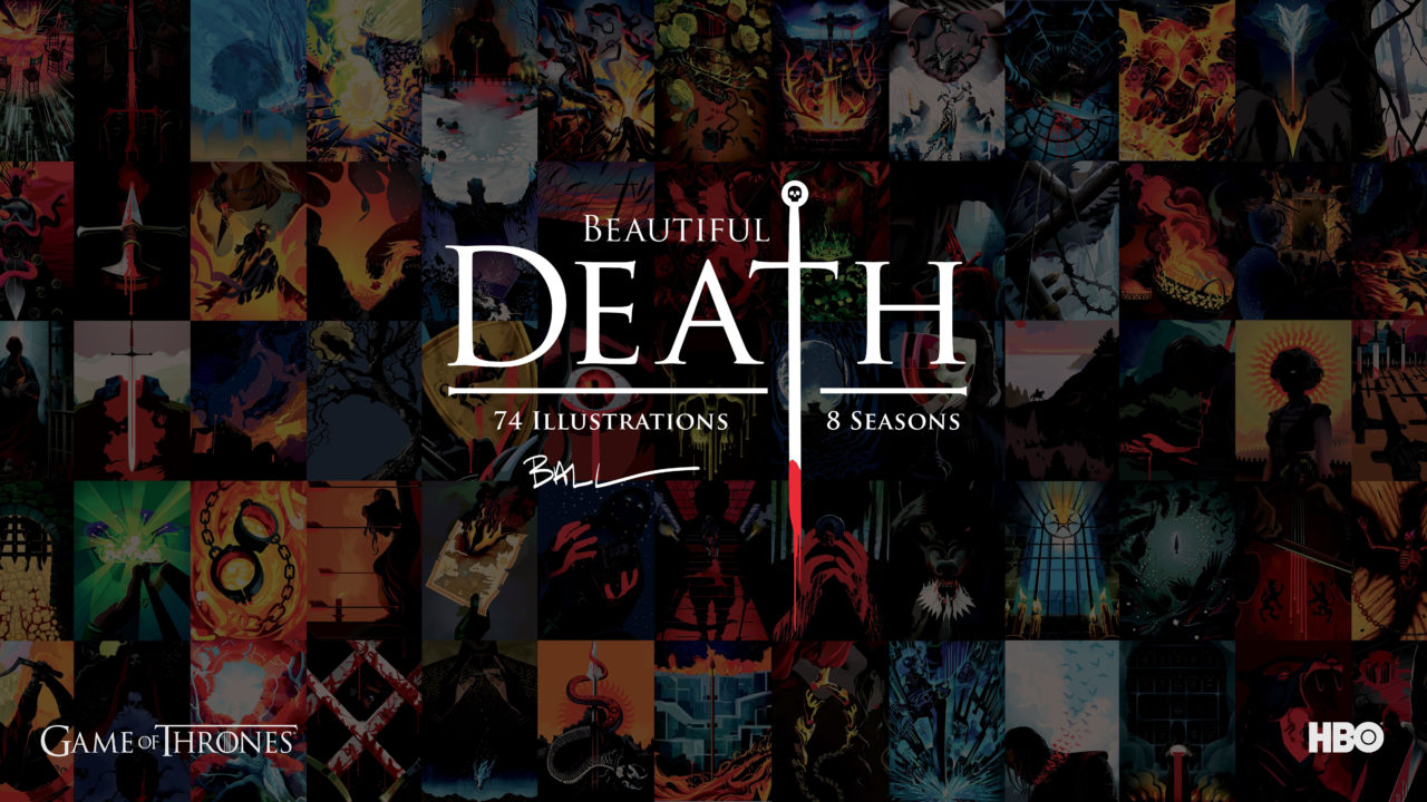 The End of an Era: Rob Ball's Game of Thrones Illustrations